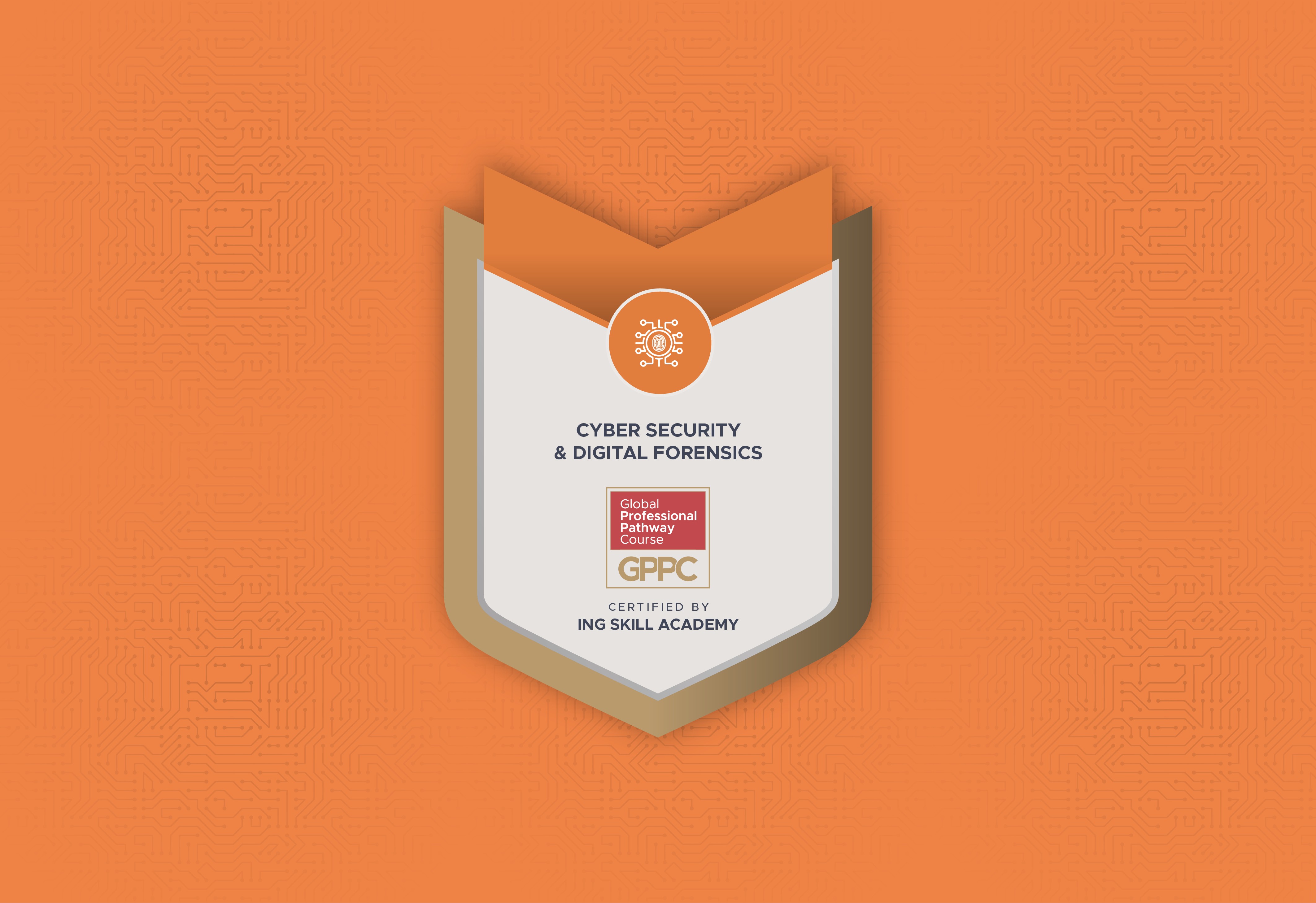 Digital Forensics and Cybersecurity - GPPC | ING Skill Academy